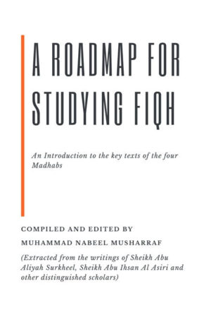 A Roadmap for Studying Fiqh – Dar Ul Thaqafah