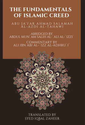 The Fundamentals of Islamic Creed – Imam at Tahawi – Dar Ul Thaqafah